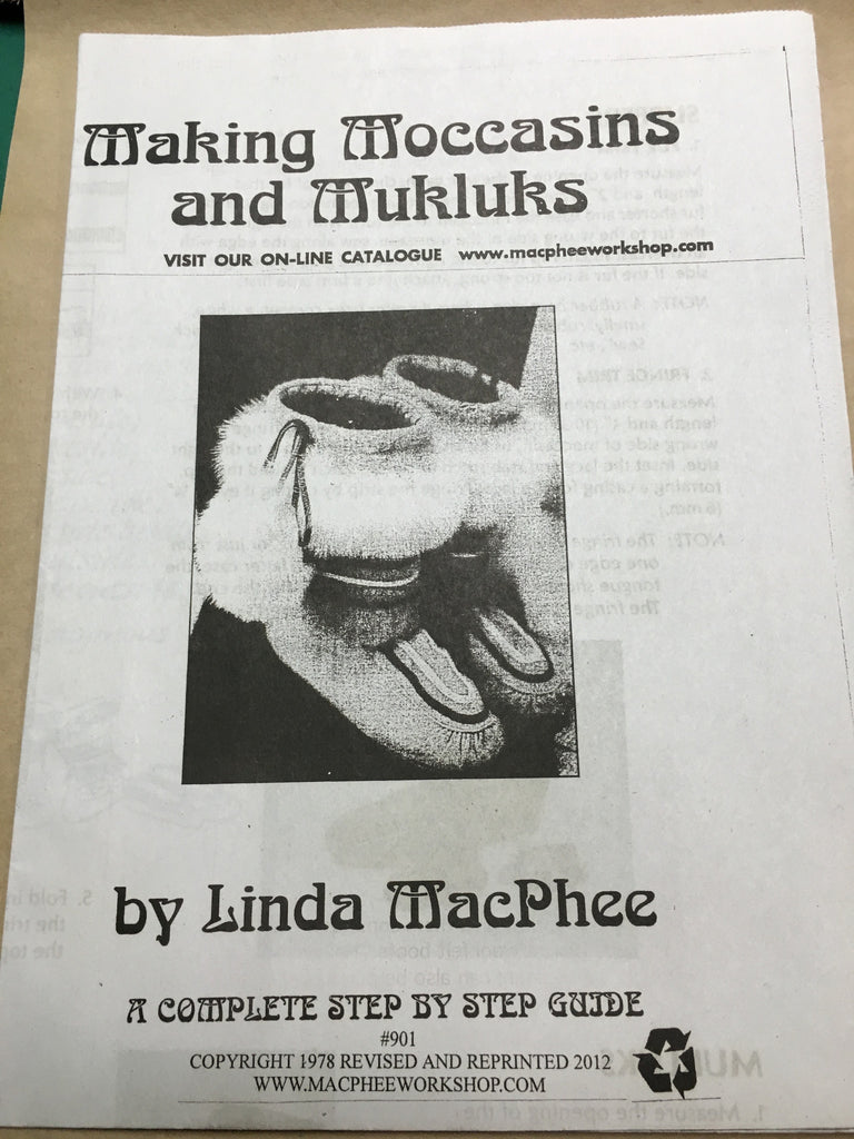 #901 MAKING MOCCASINS AND MUKLUKS BY LINDA MACPHEE – MacPhee WorkShop